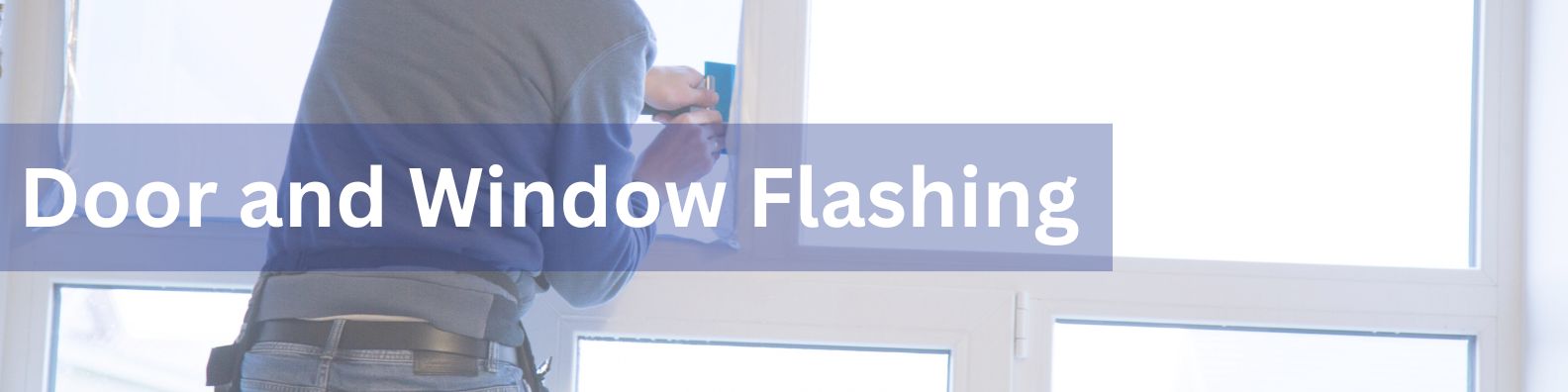 Expert Door and Window Flashing Service in Campsie